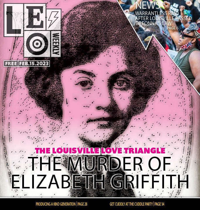 February 14, 2023 - LEO Weekly | Louisville Eccentric Observer